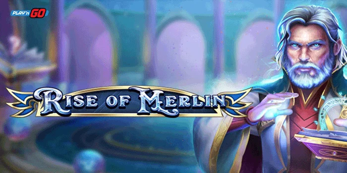 Rise of Merlin - Meraih Super Win di Petualangan Penyihir